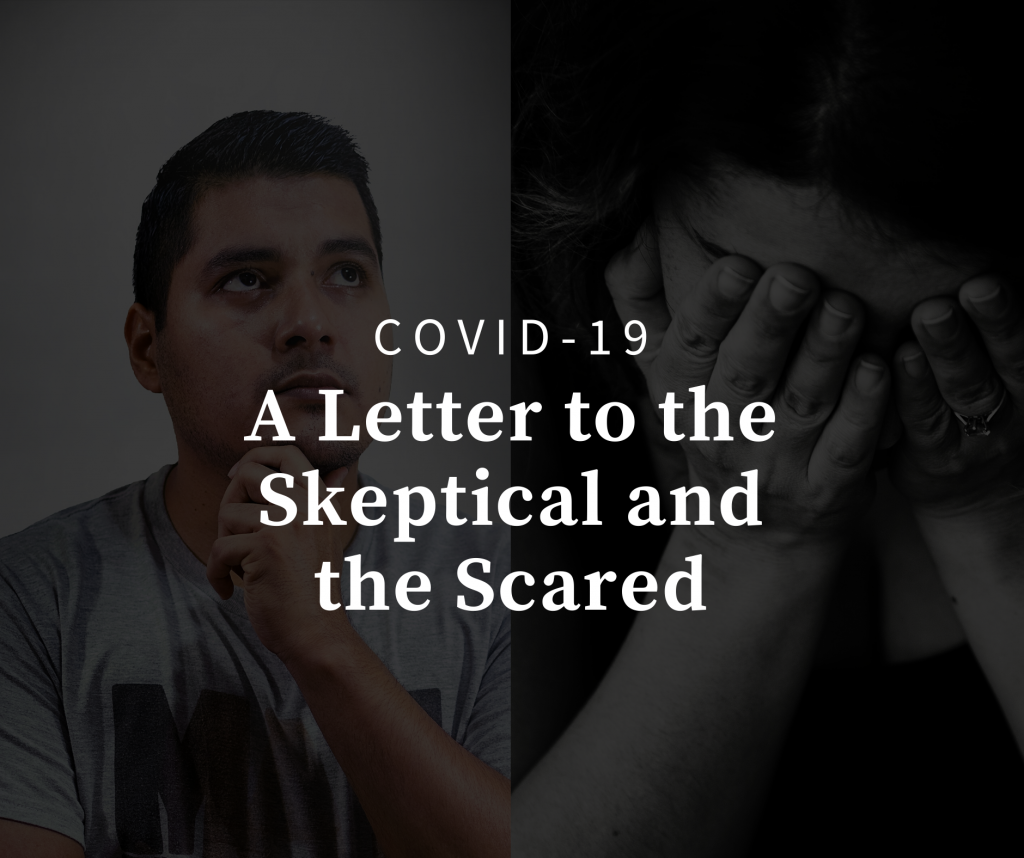 COVID-19: A Letter to the Skeptical and the Scared – Michael Krahn